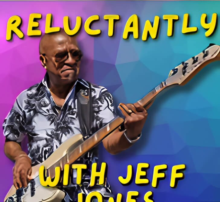 Reluctantly Podcast | Jeff Jones